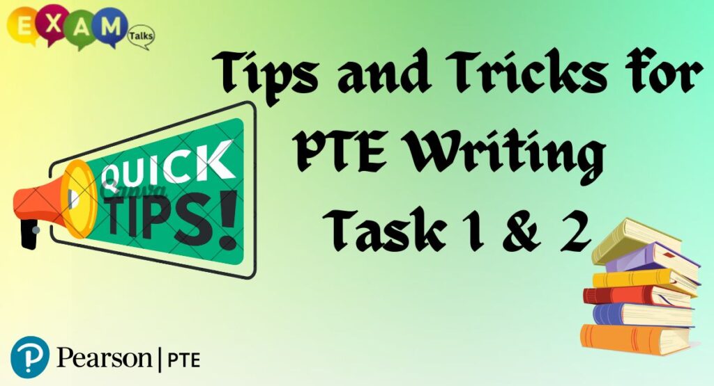 How to Improve PTE Writing Task 1 & Task 2? Tips and Tricks