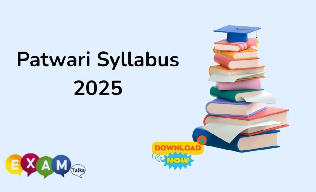 Patwari Syllabus & Exam Pattern 2025 (All States)